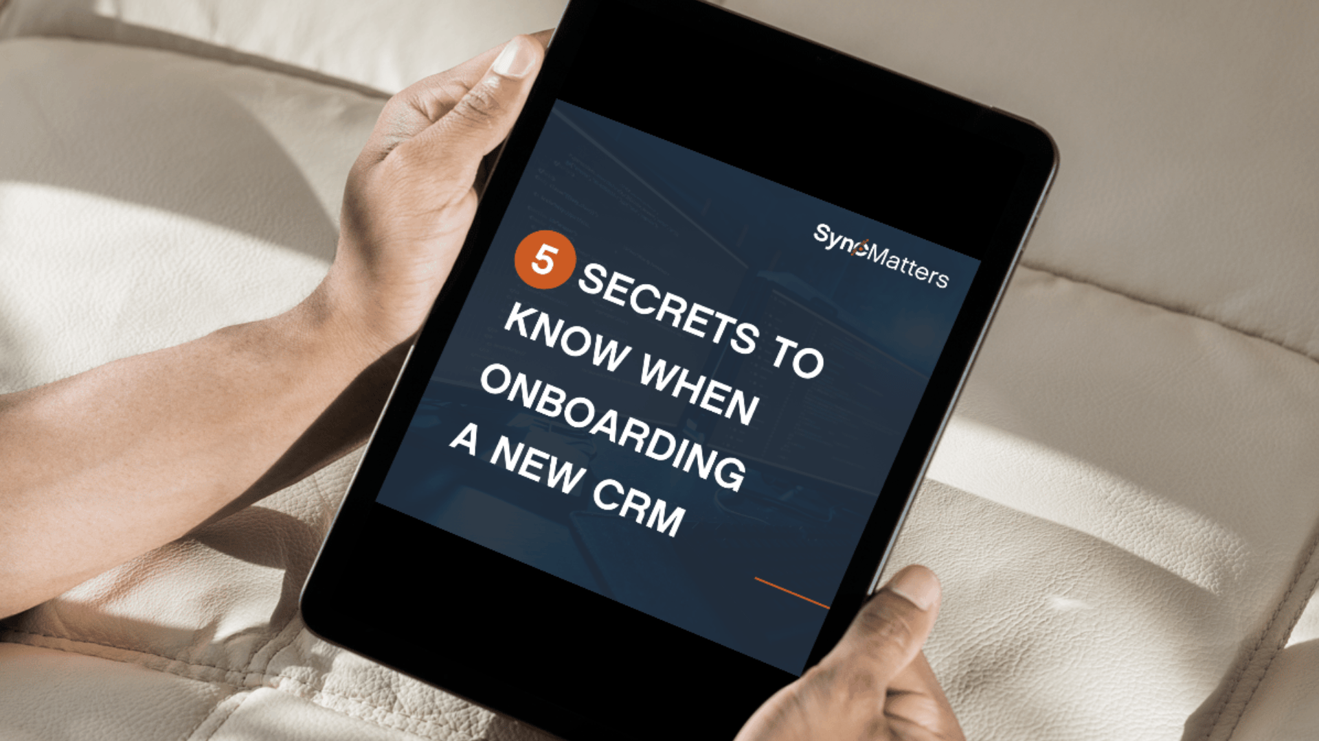 eBook - 5 Secrets to Know When Onboarding a New CRM